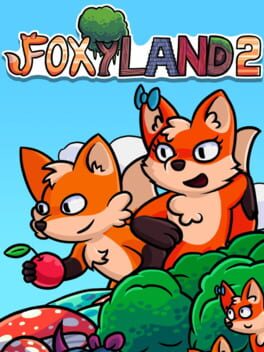 Foxy Land 2 — Web Browser Game | Browser Craft
